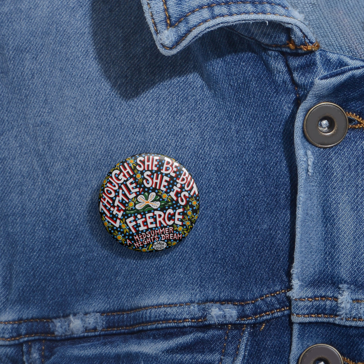She Is Fierce Pin Buttons – New Orleans Shakespeare Festival